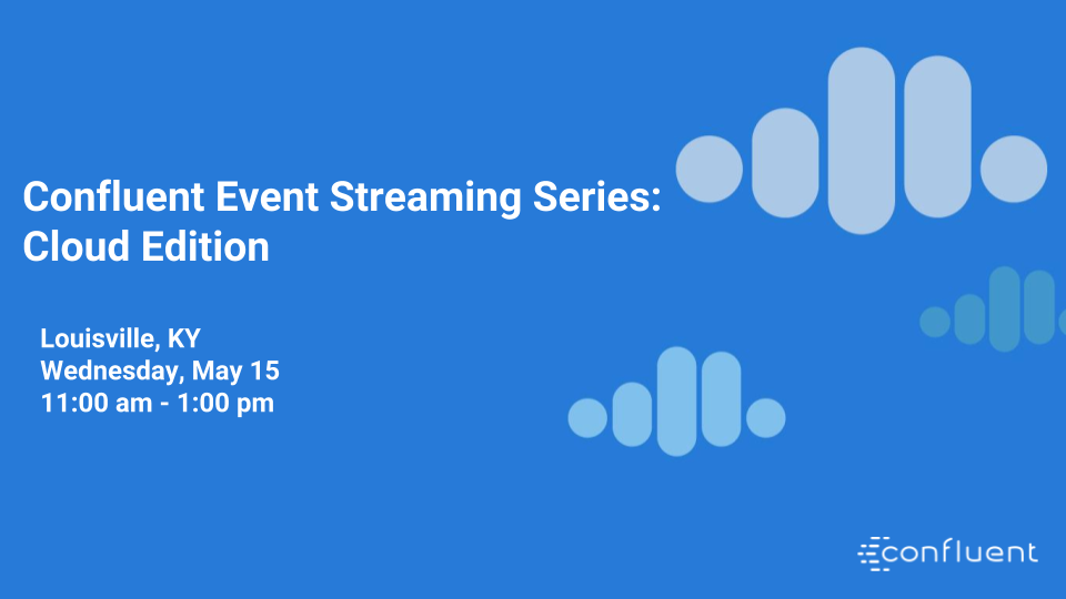 Confluent Event Streaming Series - Cloud Edition